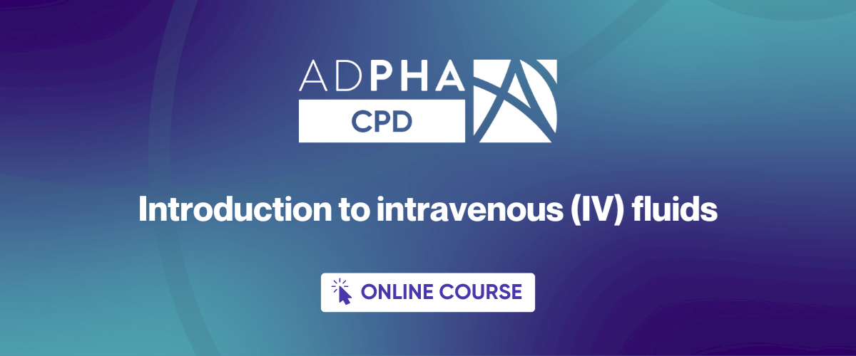 Introduction to intravenous (IV) fluids - Advanced Pharmacy Australia
