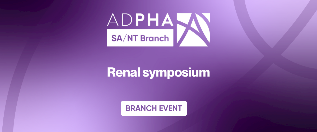 SA/NT Branch | Renal symposium - Advanced Pharmacy Australia