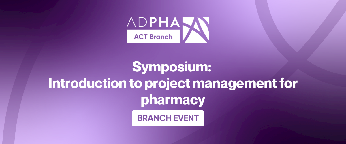 ACT Branch | Symposium: Introduction to project management for pharmacy ...
